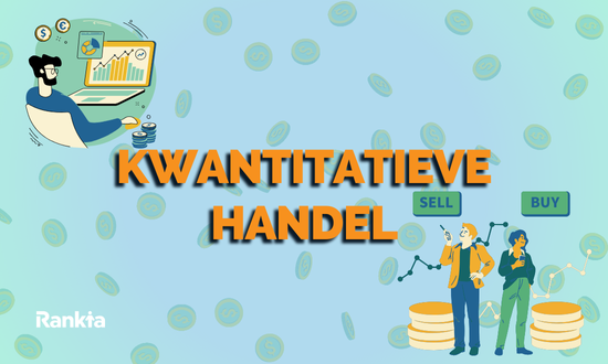 Kwantitatieve Handel voor Beginners - Rankia: Financiële Community